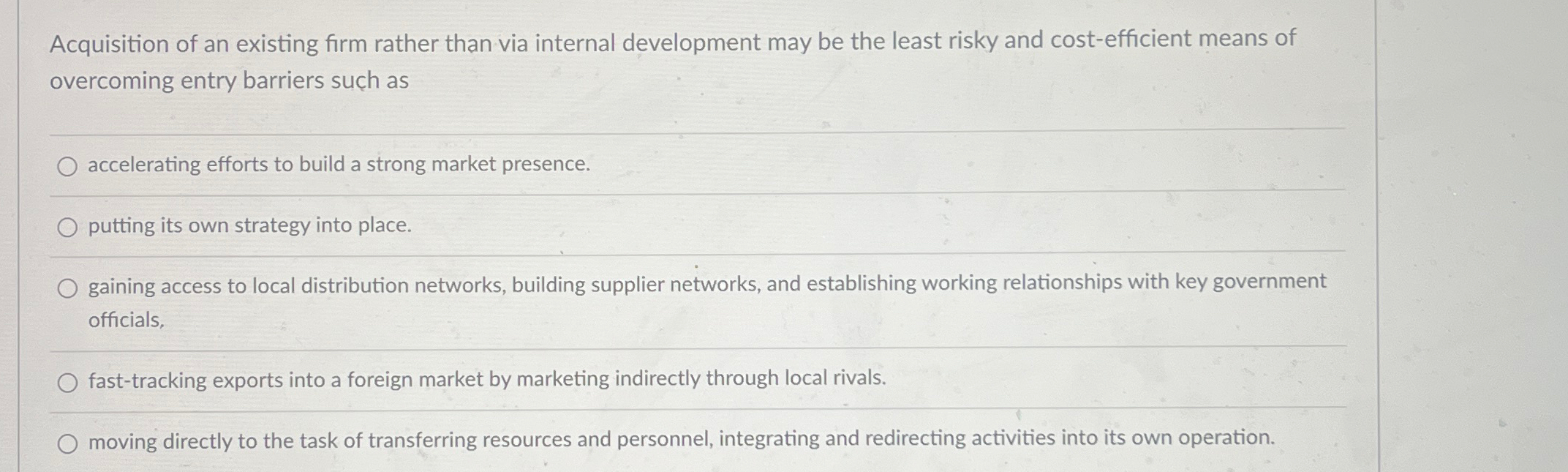 Solved Acquisition of an existing firm rather than via | Chegg.com