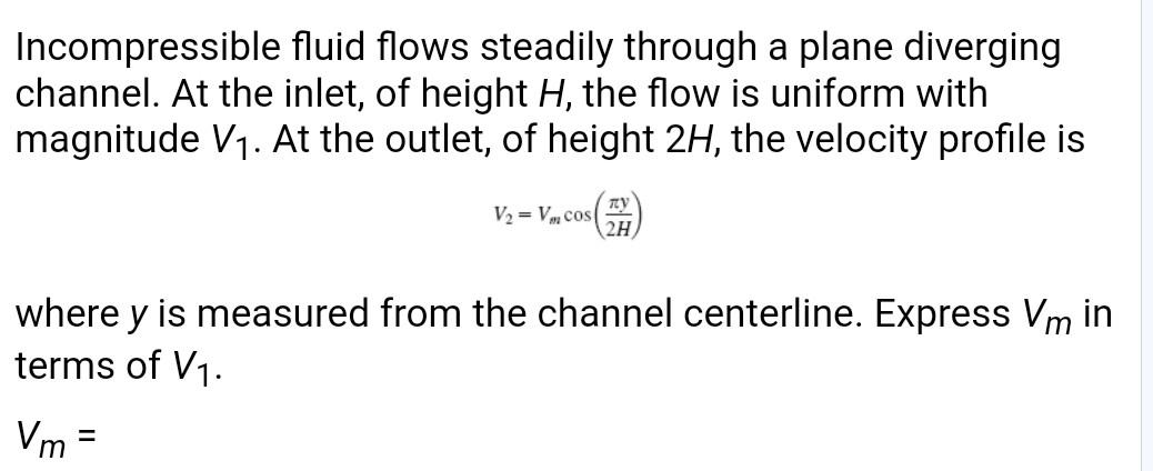 Solved Incompressible fluid flows steadily through a plane | Chegg.com