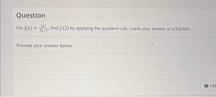 Solved Question For j(x)=3x−15x2, find j′(2) by applying the | Chegg.com