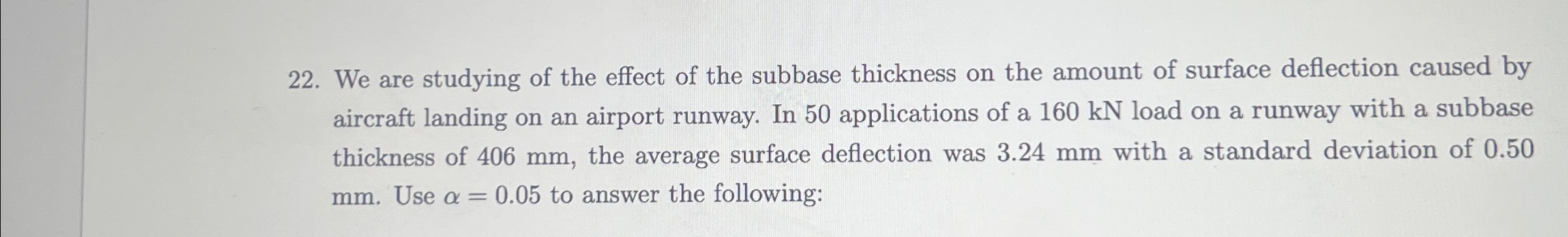 Solved We are studying of the effect of the subbase | Chegg.com