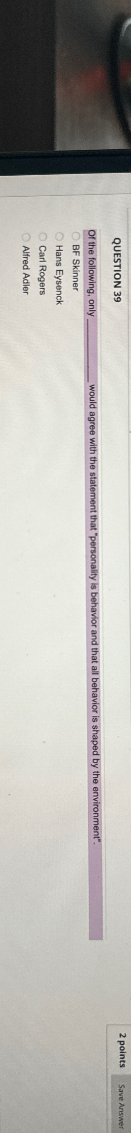 Solved QUESTION 392 ﻿pointsSave AnswerOf the following, only | Chegg.com