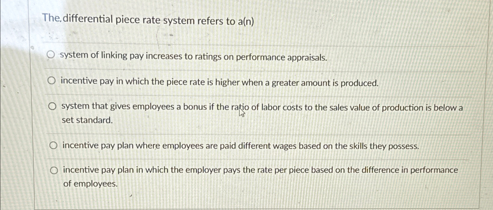 Solved The. differential piece rate system refers to | Chegg.com