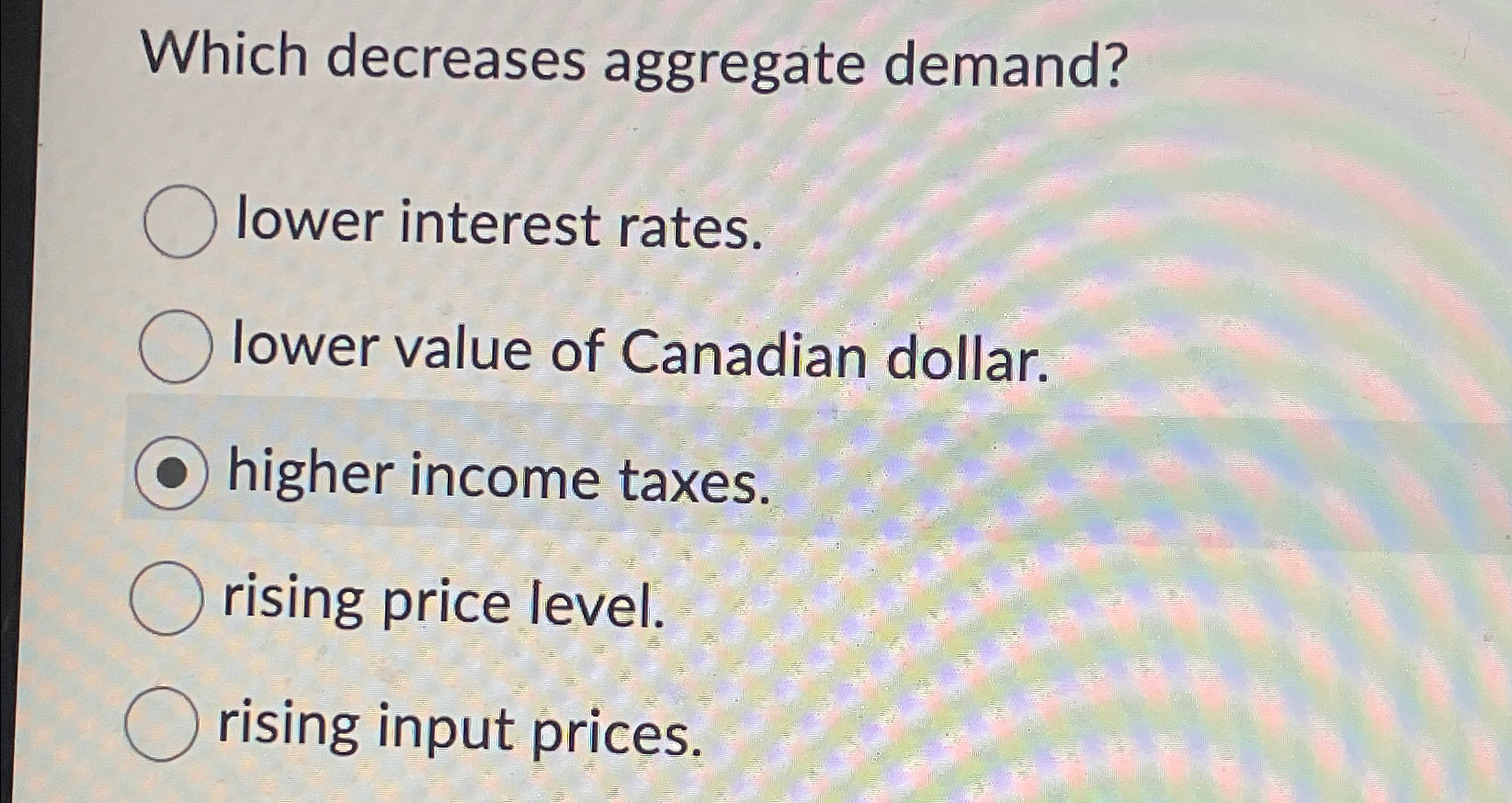Solved Which decreases aggregate demand?lower interest | Chegg.com