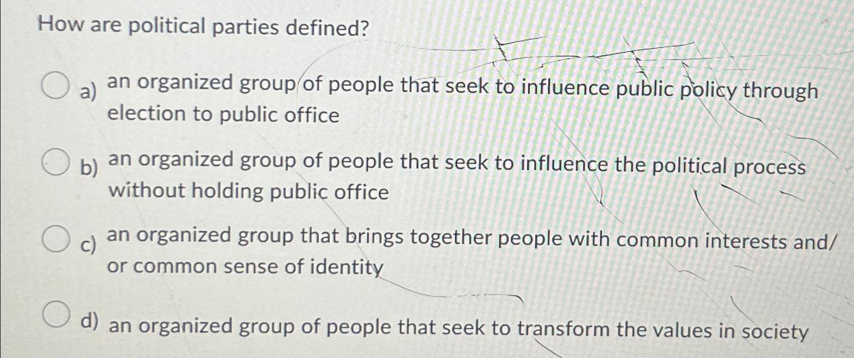 Solved How are political parties defined?a) ﻿an organized | Chegg.com