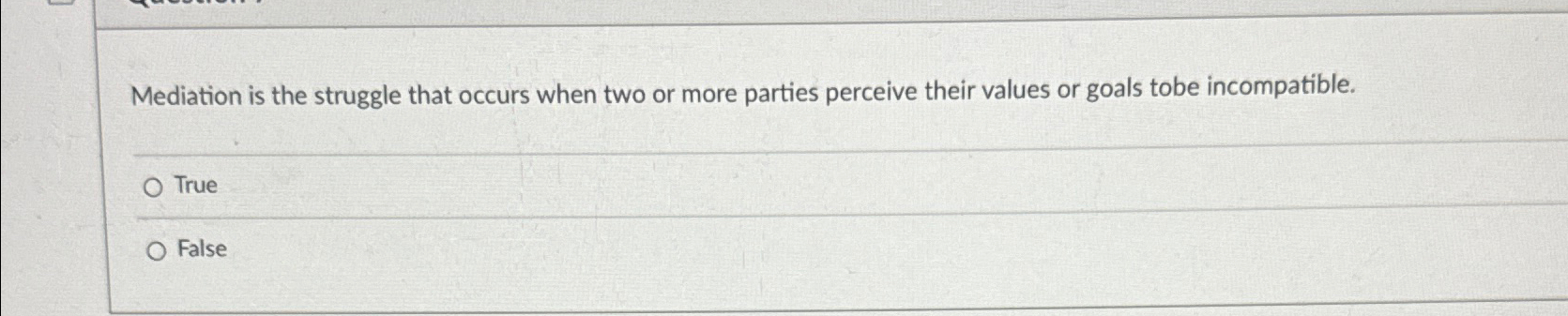 Solved Mediation is the struggle that occurs when two or | Chegg.com