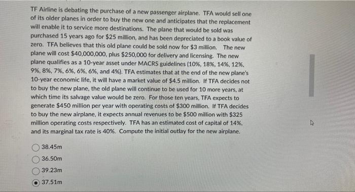 Solved TF Airline is debating the purchase of a new | Chegg.com