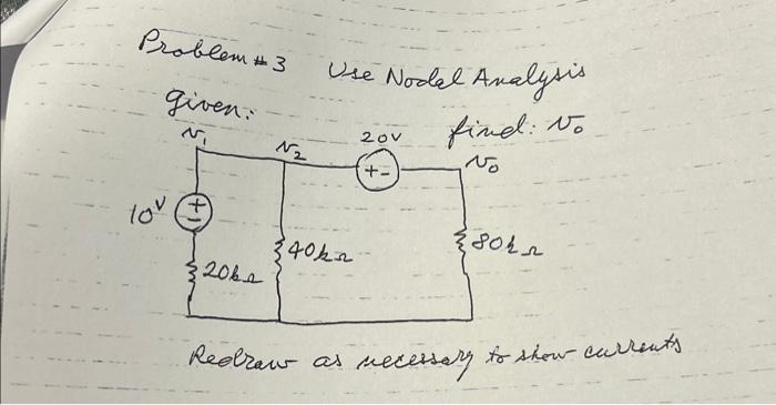 Solved Problem $3 Use Nodal Analysis given. Γ0 Redraw as | Chegg.com