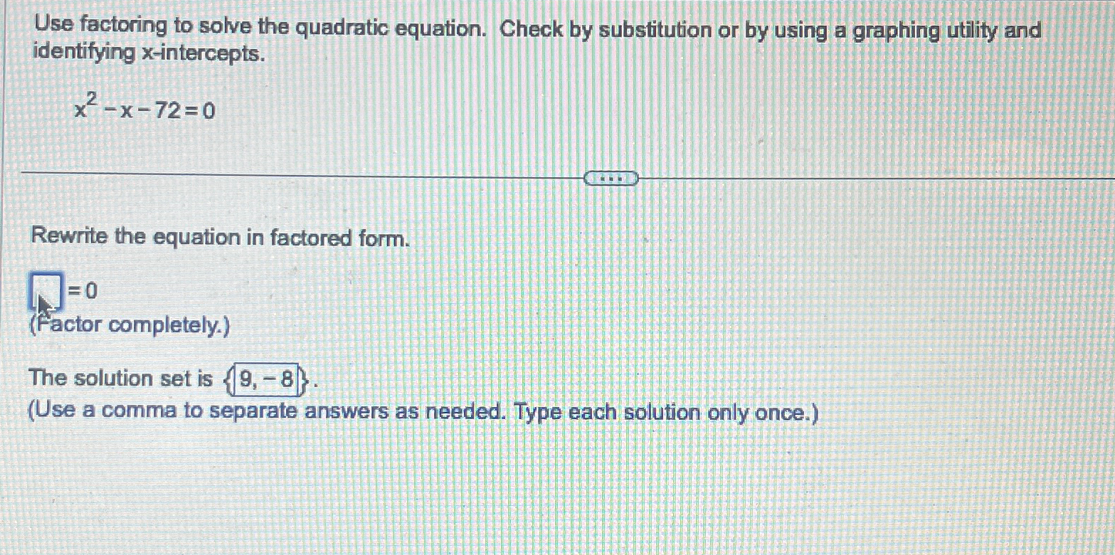 Solved Use factoring to solve the quadratic equation. Check | Chegg.com