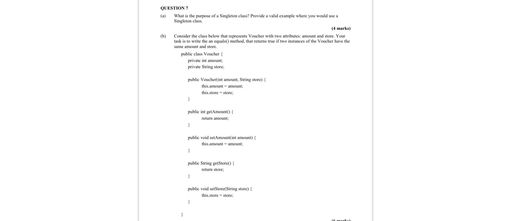 Solved QUESTION 7(a) ﻿What is the purpose of a Singleton | Chegg.com