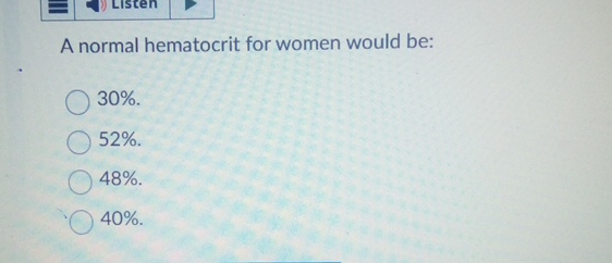 Solved A normal hematocrit for women would | Chegg.com