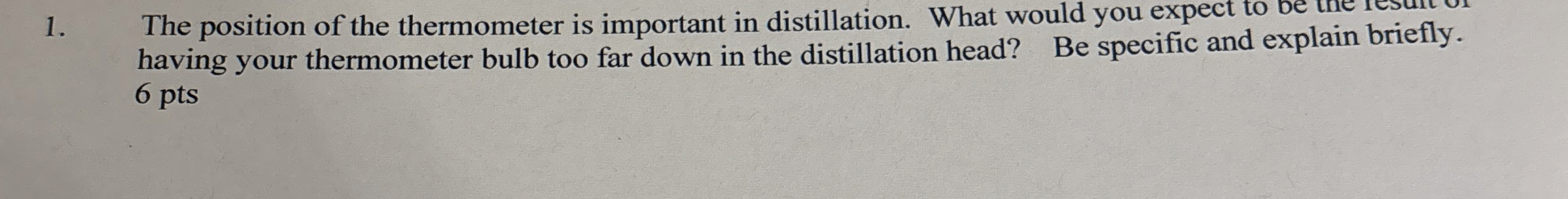 Solved The position of the thermometer is important in | Chegg.com