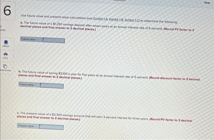 Solved Use future value and present value calculations (use | Chegg.com