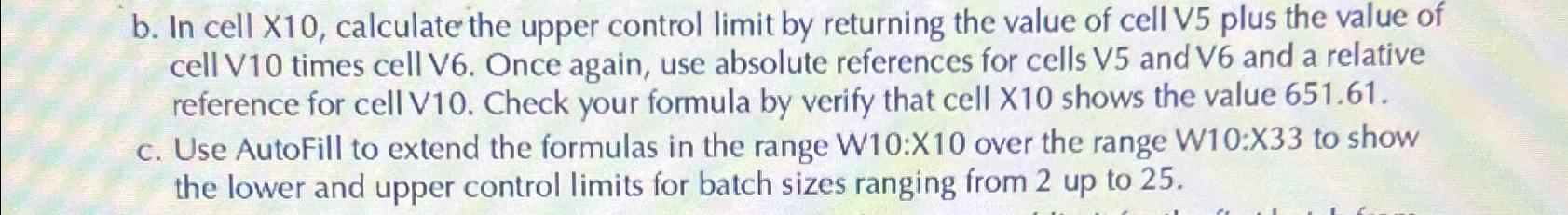 Solved b. ﻿In cell X10, ﻿calculate the upper control limit | Chegg.com