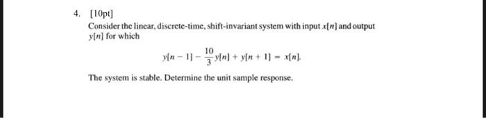 Solved 4. [10pt] Consider the linear, discrete-time, | Chegg.com