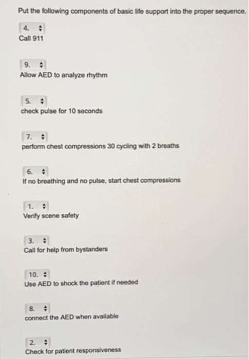 Solved Put the following components of basic life support | Chegg.com