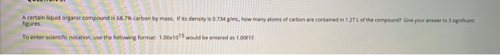 Solved A certain liquid organic compound is 68.7 carbon by | Chegg.com