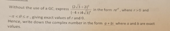 Solved Without the use of a GC, ﻿express (232+2i)3(-4+i432)4 | Chegg.com