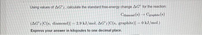 Solved Using values of ΔG∘r, calculate the standard | Chegg.com