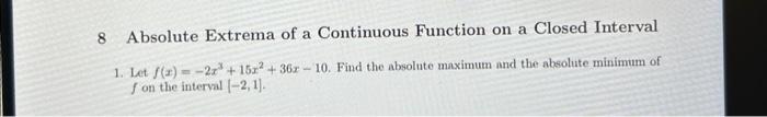 Solved Absolute Extrema of a Continuous Function on a Closed | Chegg.com