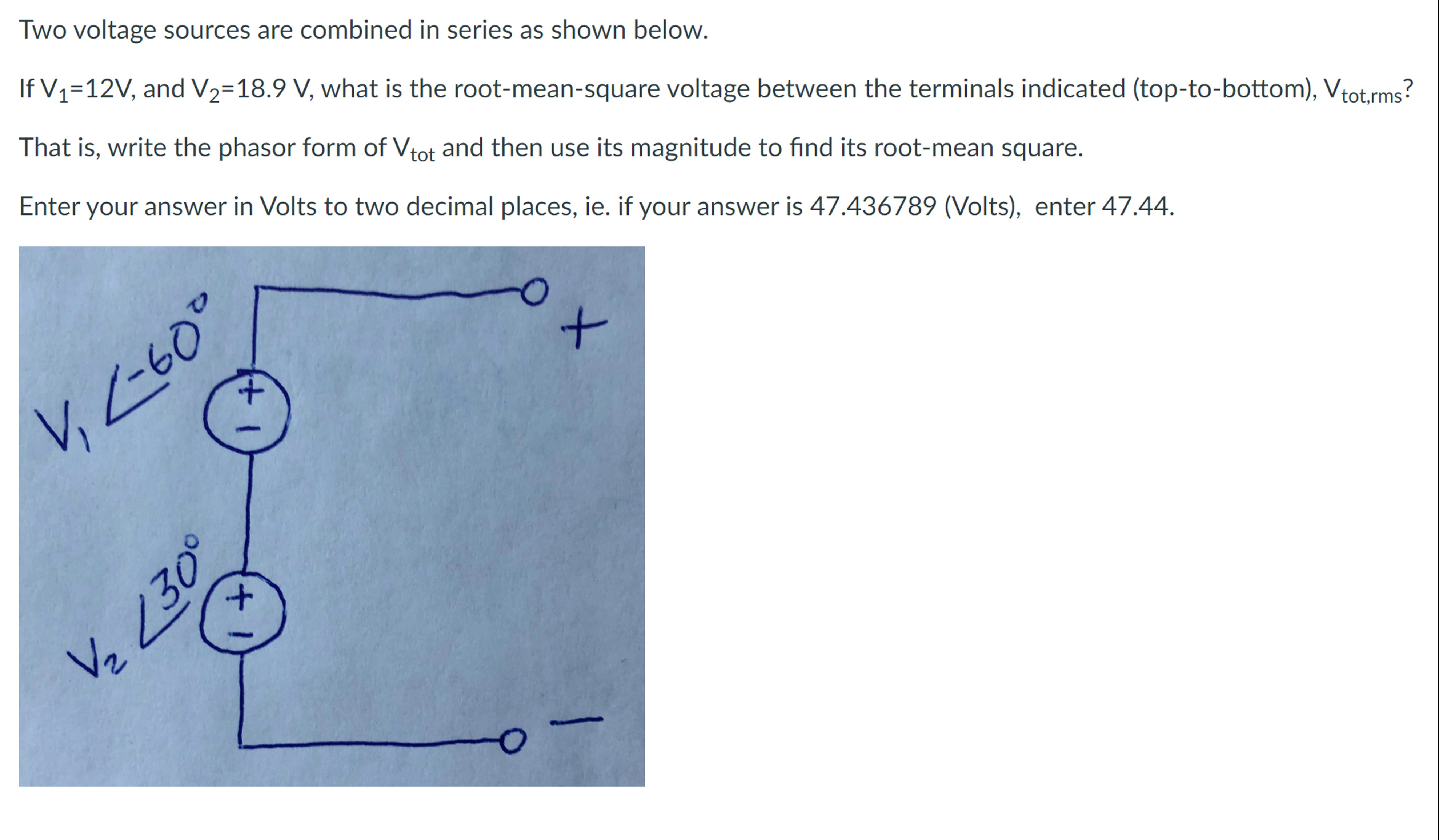 Solved Two voltage sources are combined in series as shown | Chegg.com