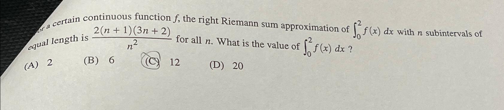 Solved a certain continuous function f, ﻿the right Riemann | Chegg.com