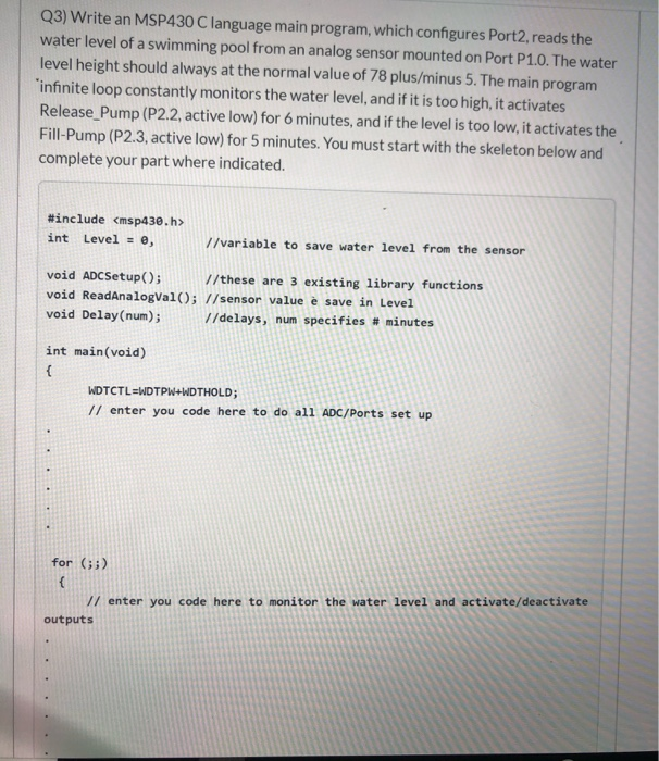 Q3 Write An Msp430 C Language Main Program Which 