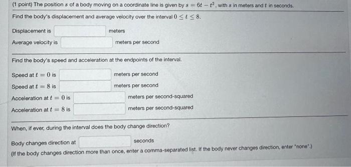 (1 point) The position s of a body moving on a | Chegg.com