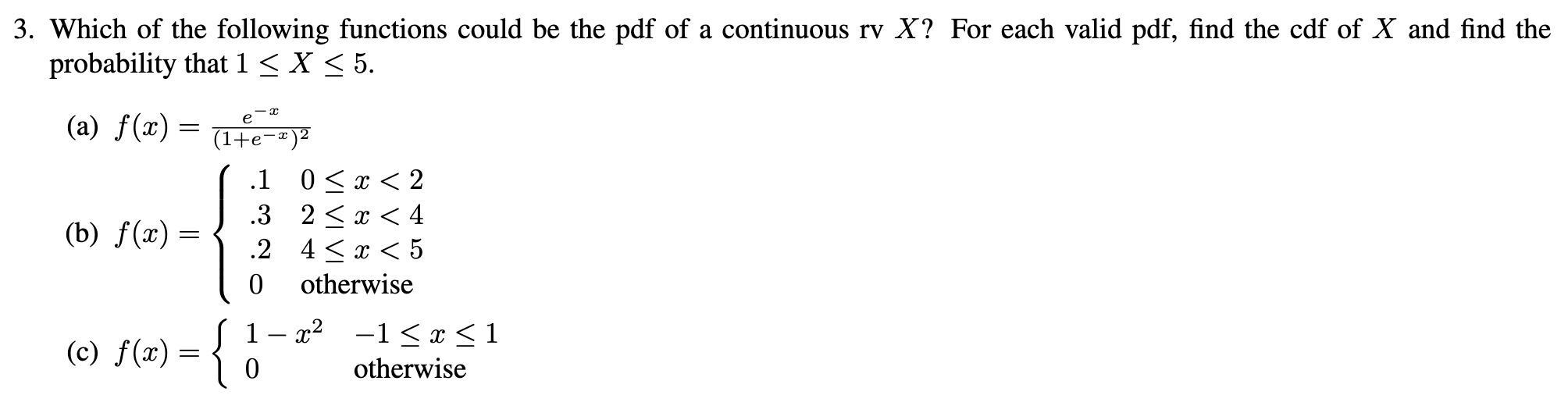 Solved Which of the following functions could be the pdf of | Chegg.com