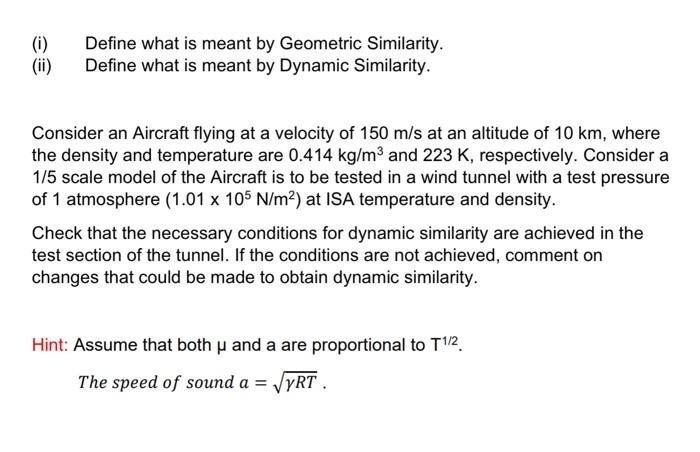 Solved (i) Define what is meant by Geometric Similarity. | Chegg.com