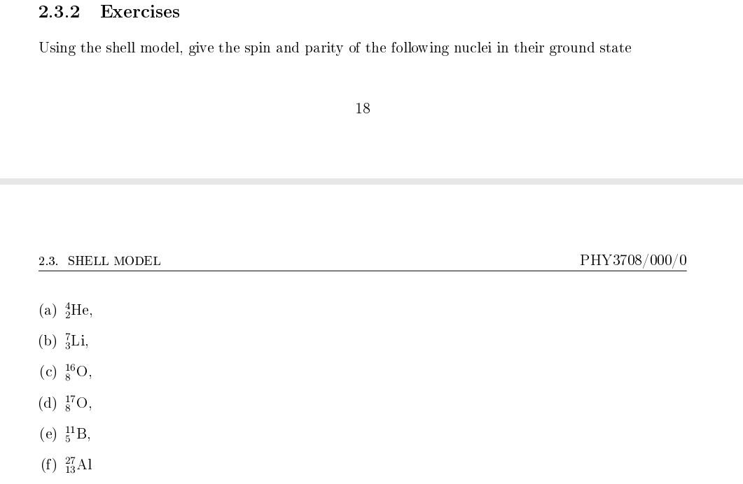 Solved 2.3.2 Exercises Using the shell model, give the spin | Chegg.com