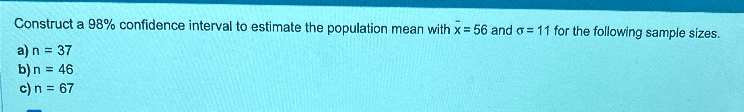 Solved Construct a 98% ﻿confidence interval to estimate the | Chegg.com