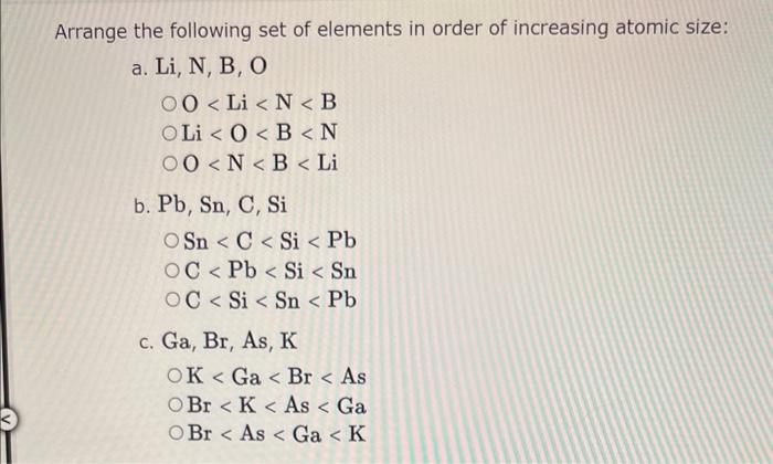Solved Arrange the following set of elements in order of | Chegg.com