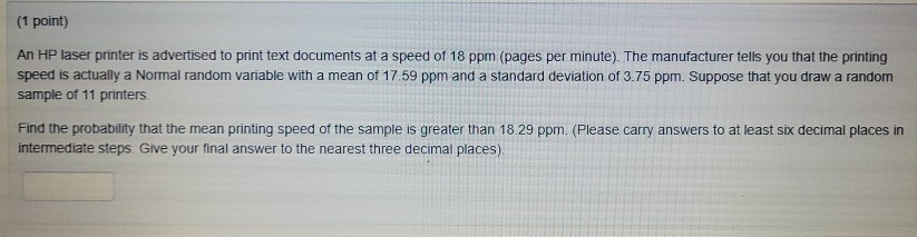 Solved (1 point) An HP laser printer is advertised to print | Chegg.com