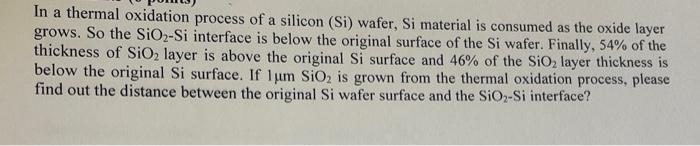 Solved In a thermal oxidation process of a silicon (Si) | Chegg.com