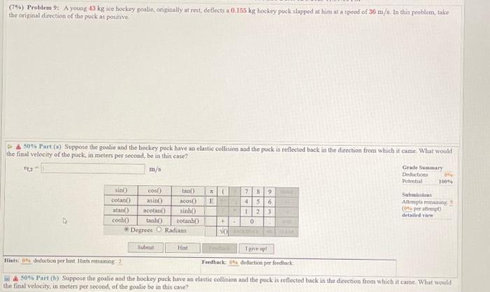 Solved (7\%) Problem 9: A young 43 kg ice bockey goulie, | Chegg.com