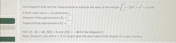 Solved Use Simpson's Rule and the Trapezoid Rule to estimate | Chegg.com