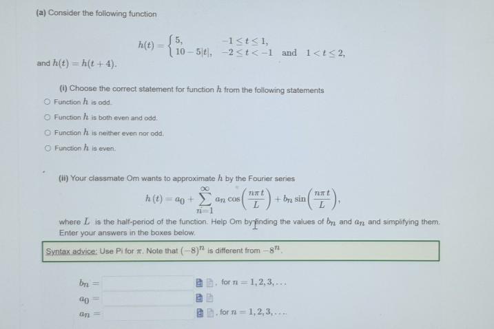 Solved (a) Consider the following function h(t) = $5, -1 | Chegg.com