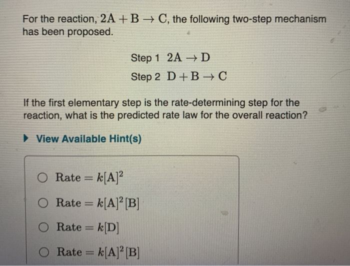 Solved For the reaction, 2A + B + C, the following two-step | Chegg.com