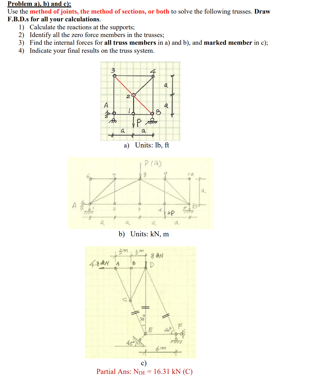 Solved Please explain and draw FBD where needed. Problem a), | Chegg.com