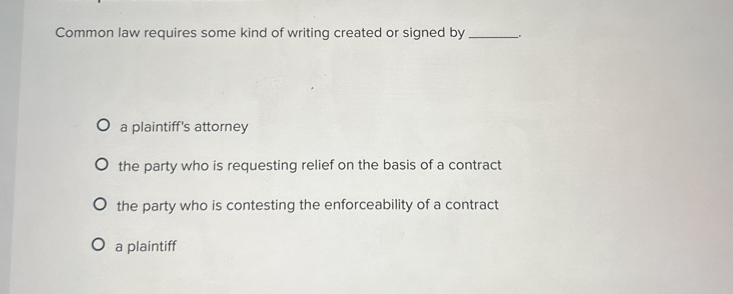 Solved Common law requires some kind of writing created or | Chegg.com