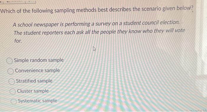 Solved Vhich of the following sampling methods best | Chegg.com