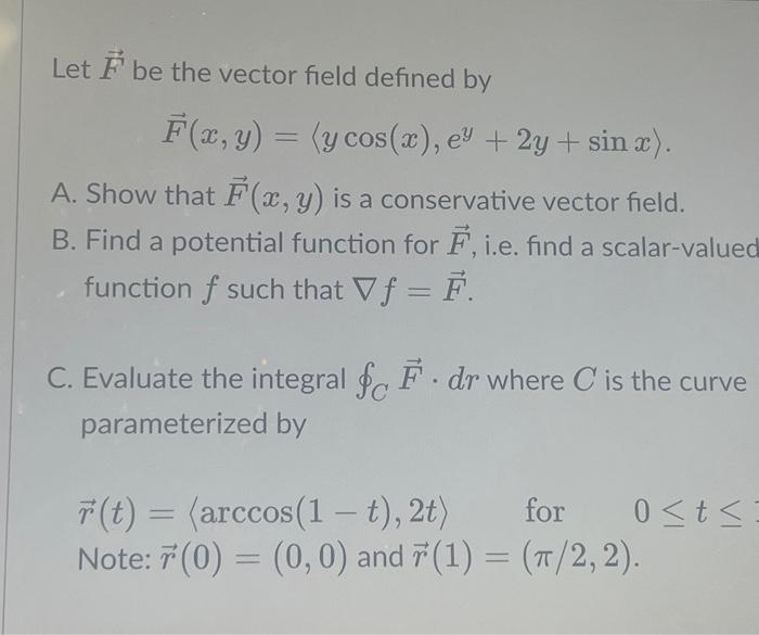 Solved Let be the vector field defined by F(x, y) = (y | Chegg.com