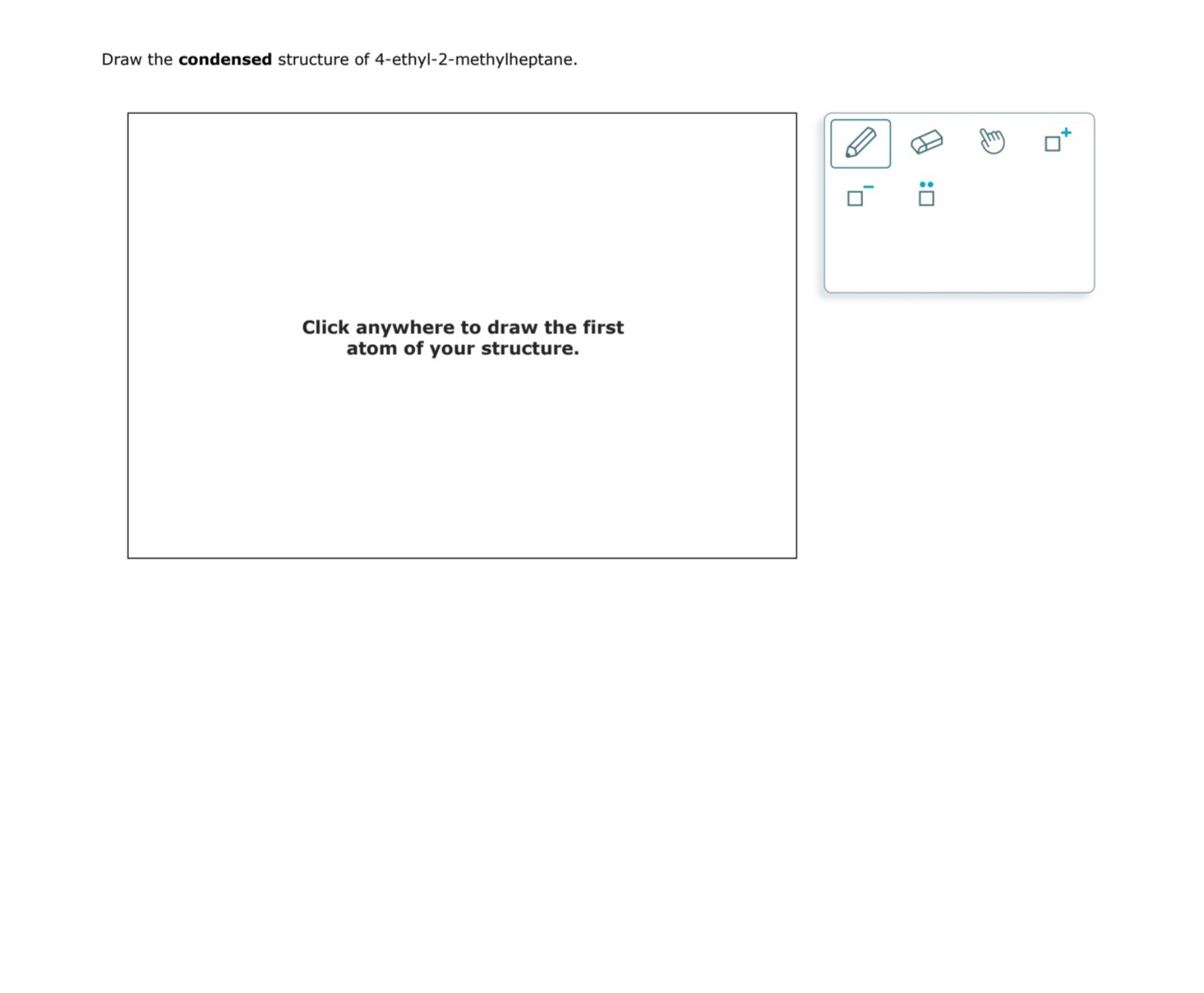Solved Draw the condensed structure of | Chegg.com