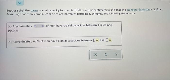 Solved Suppose that the mean cranial capacity for men is | Chegg.com