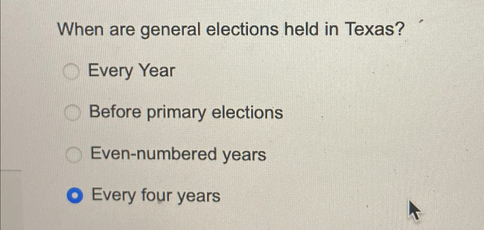 Solved When are general elections held in Texas?Every | Chegg.com
