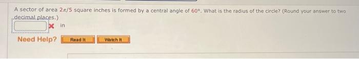Solved A sector of area 2π/5 square inches is formed by a | Chegg.com