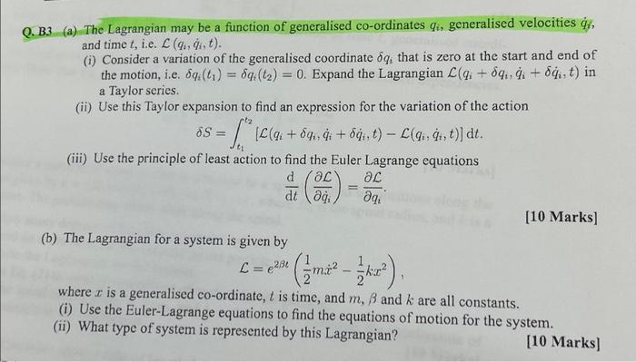 Solved Q. B3 (a) The Lagrangian may be a function of | Chegg.com