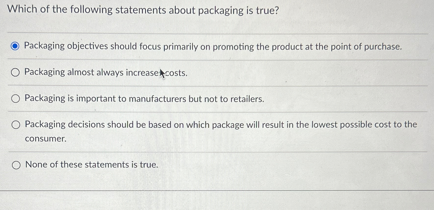 Solved Which of the following statements about packaging is | Chegg.com