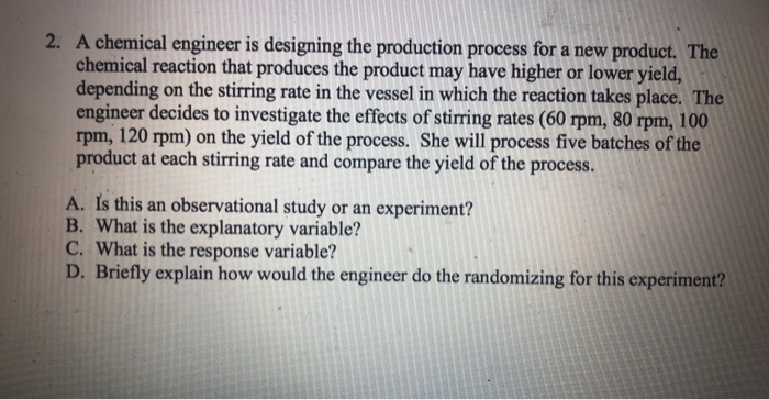 Solved 2. A chemical engineer is designing the production | Chegg.com
