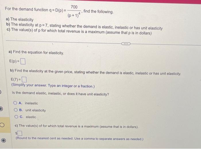 Solved For the demand function q=D(p)=(p+1)4700, find the | Chegg.com